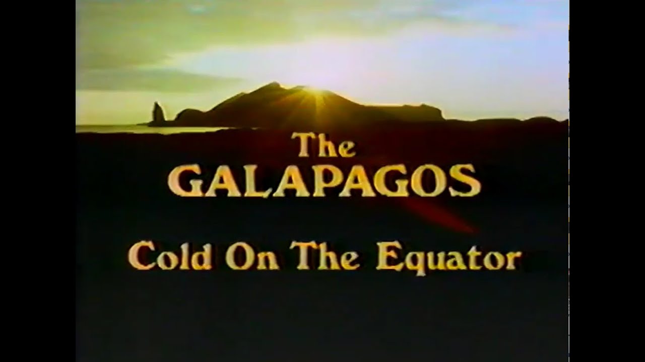 (1986) Nature: The Galapagos: Cold On The Equator - YouTube