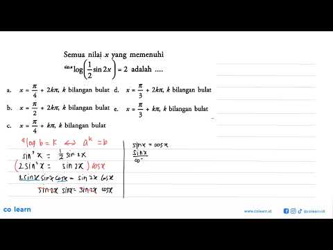 Semua nilai x yang memenuhi sin x log((1/2)sin 2x)=2 adalah.... - YouTube
