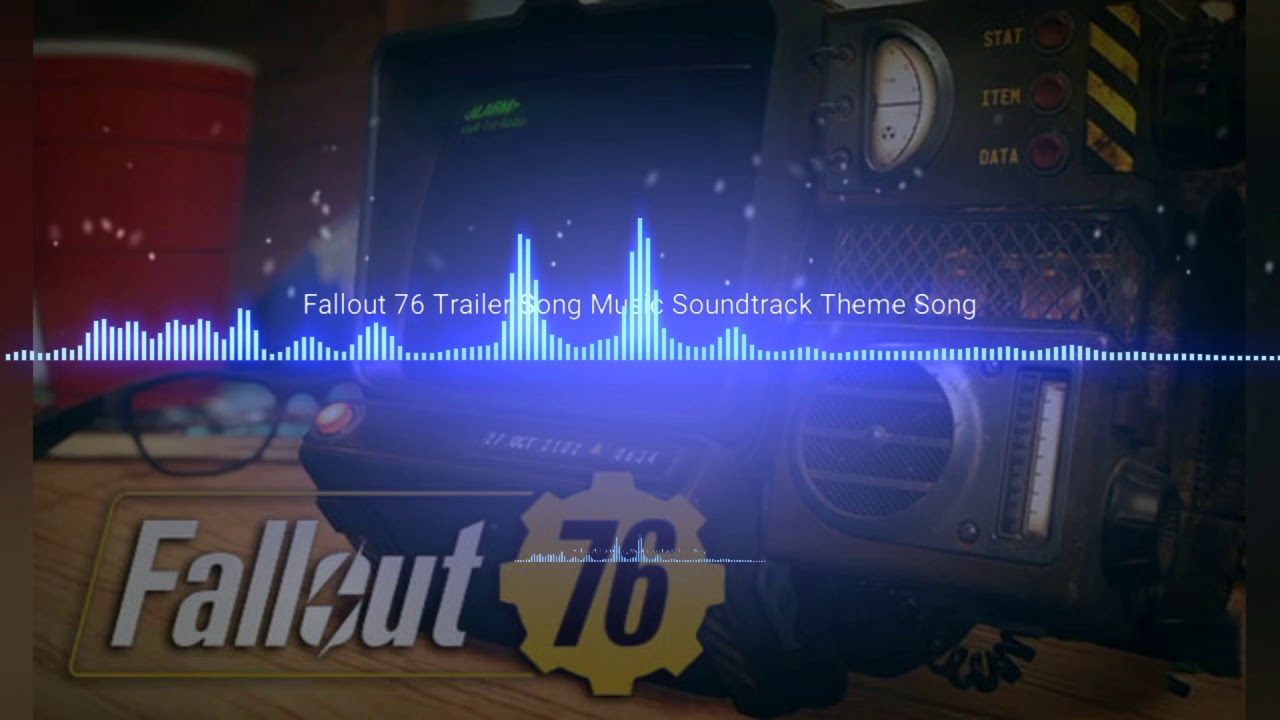 Fallout 76 Trailer Song Music Soundtrack Theme Song - YouTube