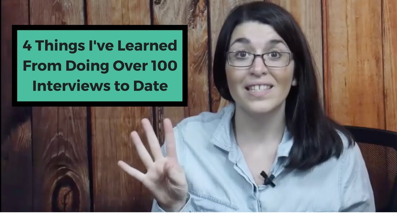 4 Things I've learned from doing over 100 interviews - YouTube
