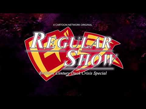Regular Show Song: Brilliant Century Duck Crisis Special Intro ...