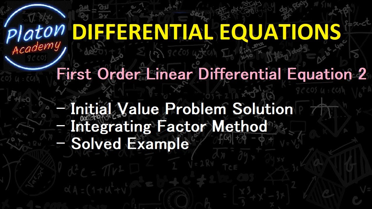 02.02 First Order Linear Differential Equation - Problem Solution ...