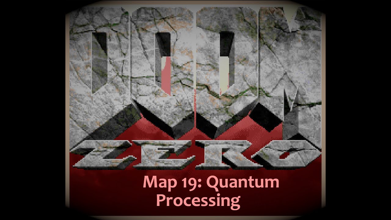Doom Zero Map 19 Quantum ProcessingPistol Start - YouTube