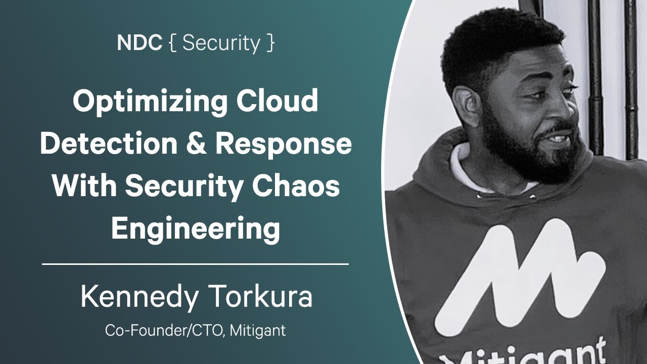 Optimizing Cloud Detection & Response With Security Chaos Engineering - Kennedy Torkura - YouTube