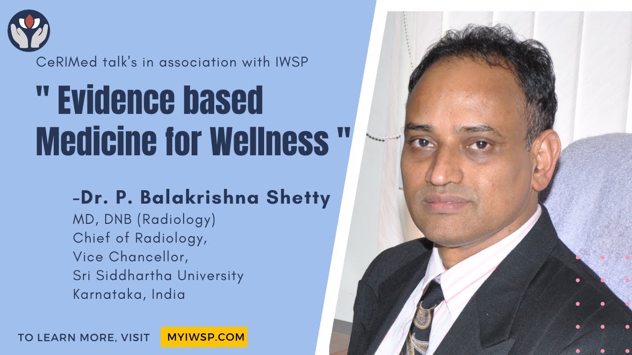 CeRIMed Talk's- " Evidence based Medicine for Wellness " | Dr. P ...