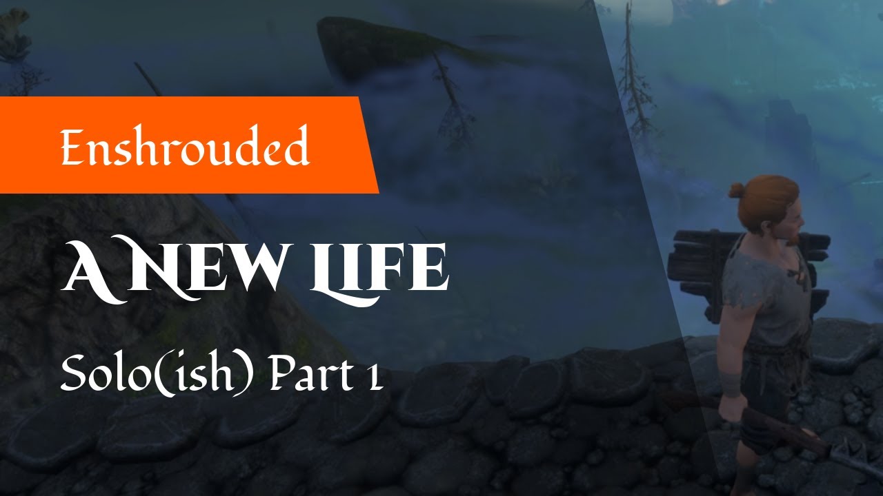 Enshrouded - A New Life - Solo(ish) Part 1 - 4070 TI - YouTube