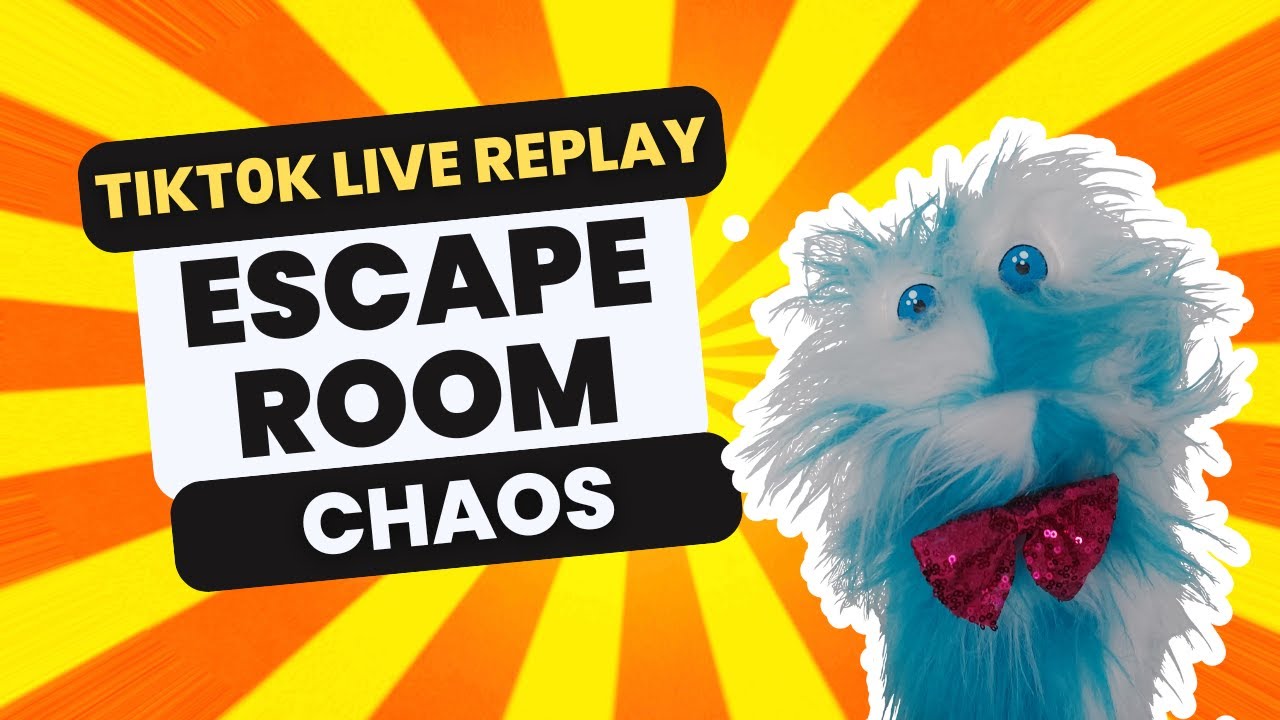 Puppet Chaos: Singing & Escape Room Mayhem! TikTok Livestream Replay ...