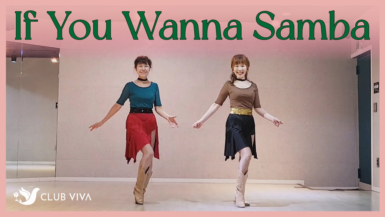 If You Wanna Samba - Line dance / Intermediate - YouTube