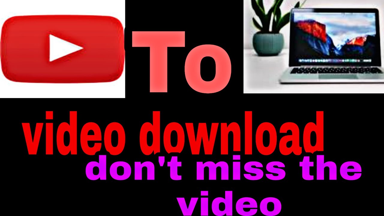 video download youtube to laptop 2021 best | serect 3 tips | video ...