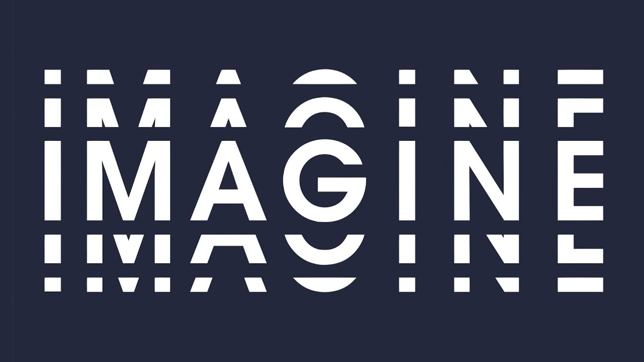 IMAGINE Campaign Trailer - YouTube