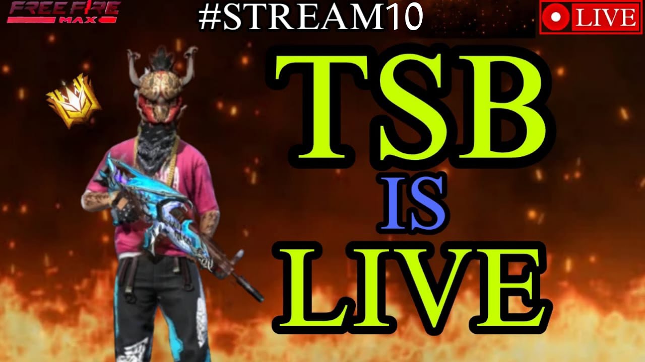 TSB GAMER LIVE STREAM || #STREAM 10 || TSB GAMER || - YouTube