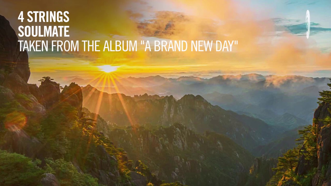 4 STRINGS - Soulmate (Taken from The Album - A BRAND NEW DAY) - YouTube