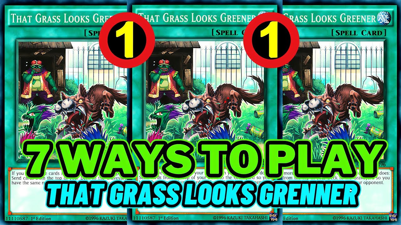 7 WAYS TO PLAY THAT GRASS LOOKS GRENNER YUGIOH POST BANLIST SEPTEMBER ...