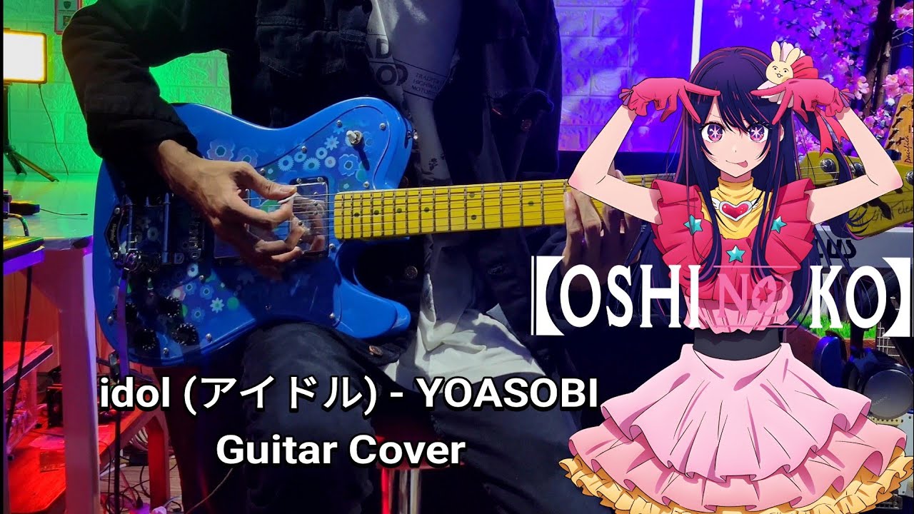 Oshi no Ko (推しの子) OP【IDOL (アイドル)】Guitar Cover - YouTube