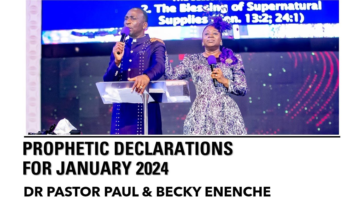 Prophetic Blessings & Declarations For January 2024 by Dr Pastor Paul ...