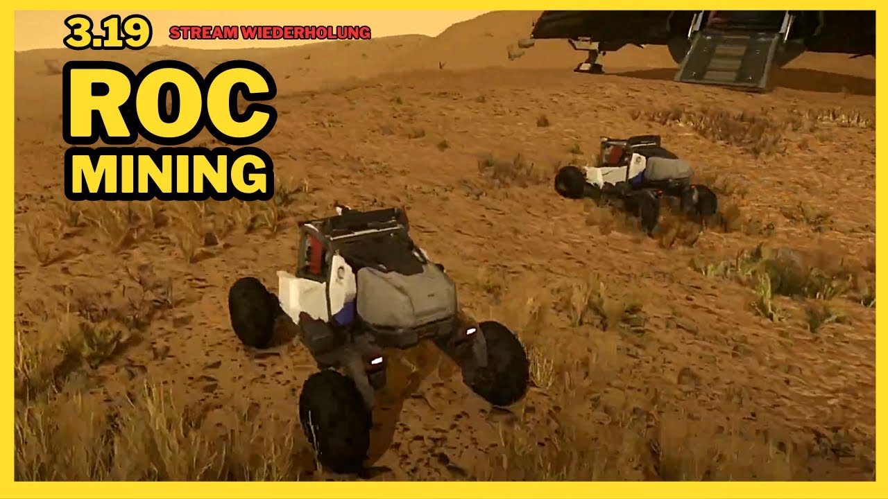 GEMEINSAMES ROC MINING IN DER 3.19🎩 STAR CITIZEN [Restream] 🎩 - YouTube
