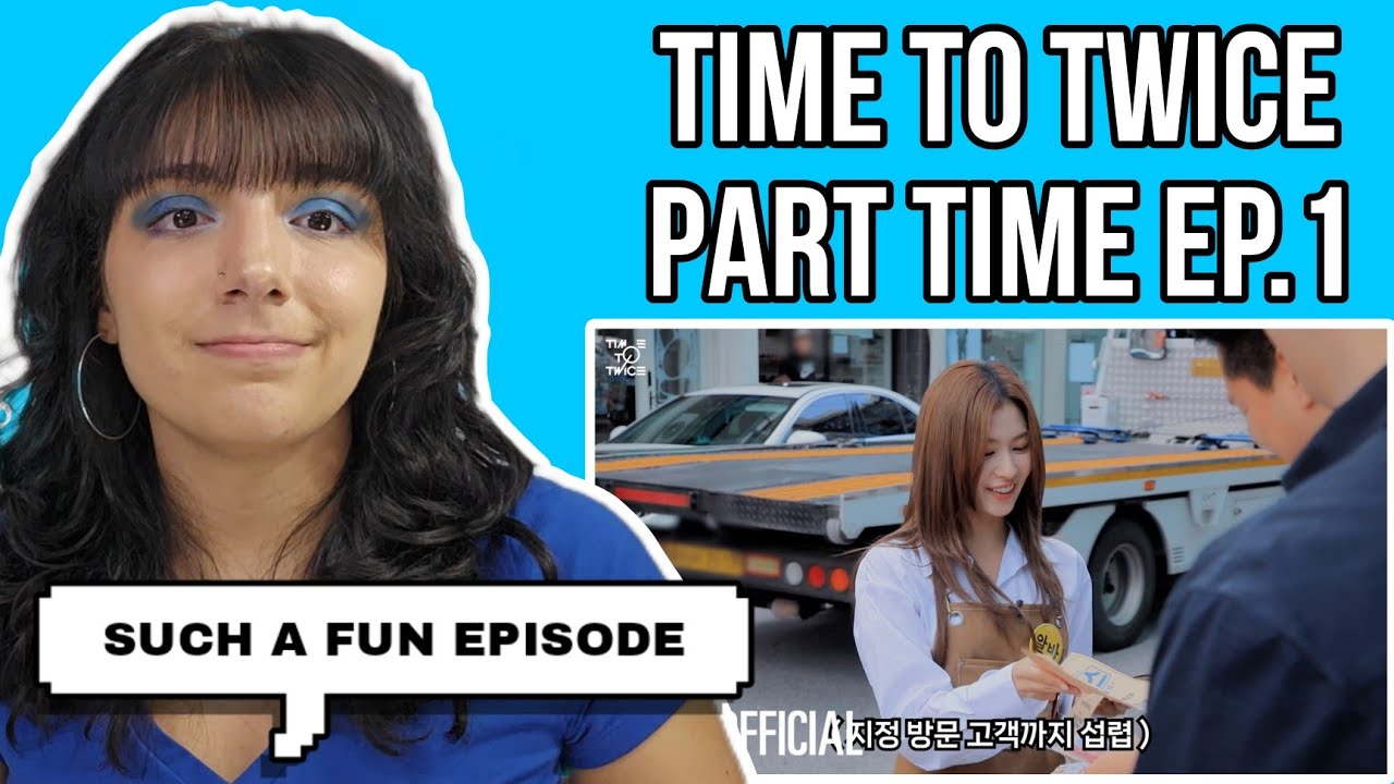 [TIME TO TWICE] 알바트둥 THE PART-TIMER EP.01 | TWICE REALITY REACTION - YouTube