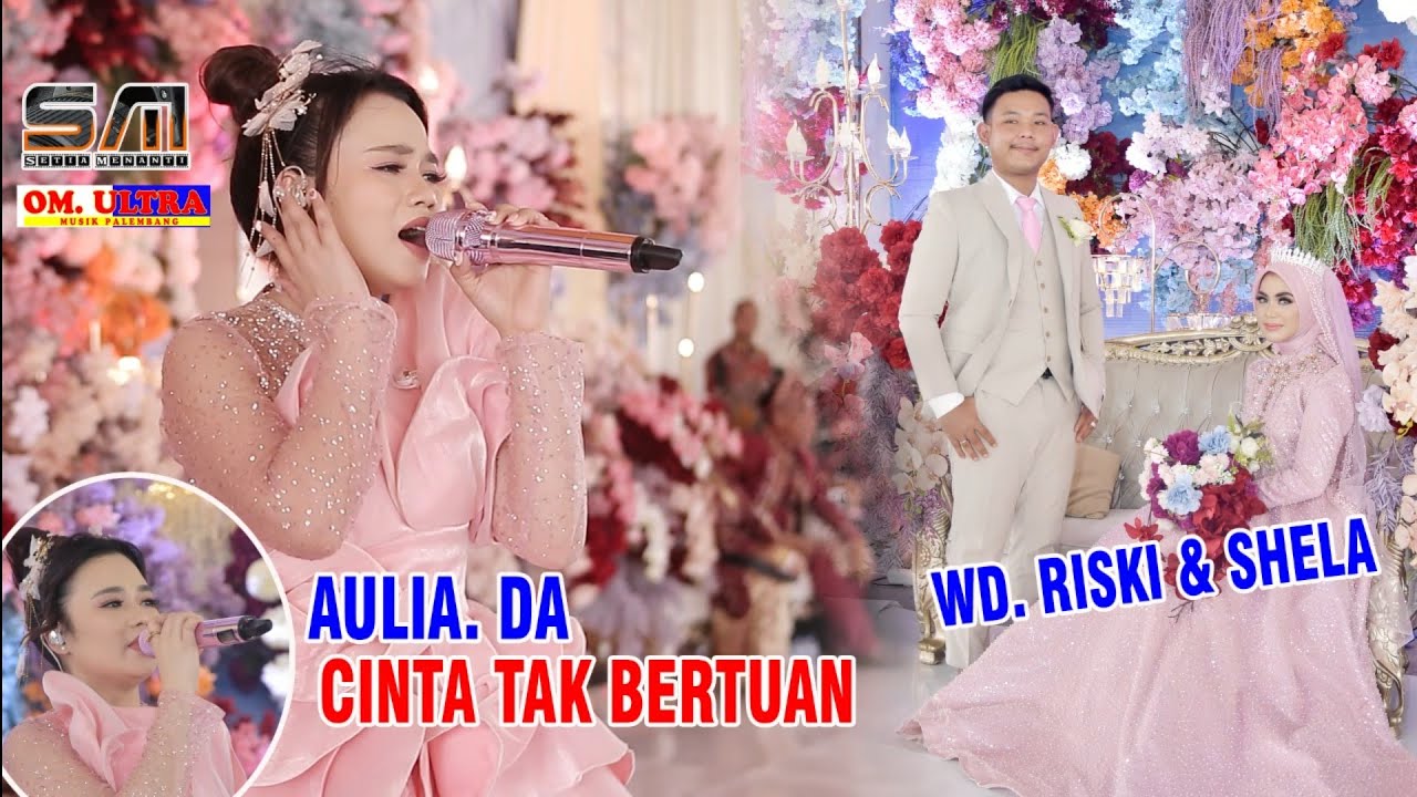 SINGGEL PERTAMA AULIA " CINTA TAK BERTUAN" OM ULTRA 98 WD. RISKI ...