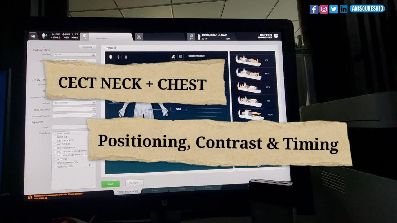 CECT Chest + Neck | Positioning, Contrast and Timings| Full Procedure ...