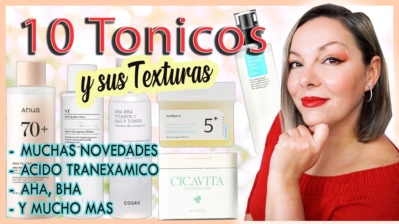 10 TONICOS Y SUS TEXTURAS - NOVEDADES - CERAMIDAS - ACIDOS - VITAMINAS ...
