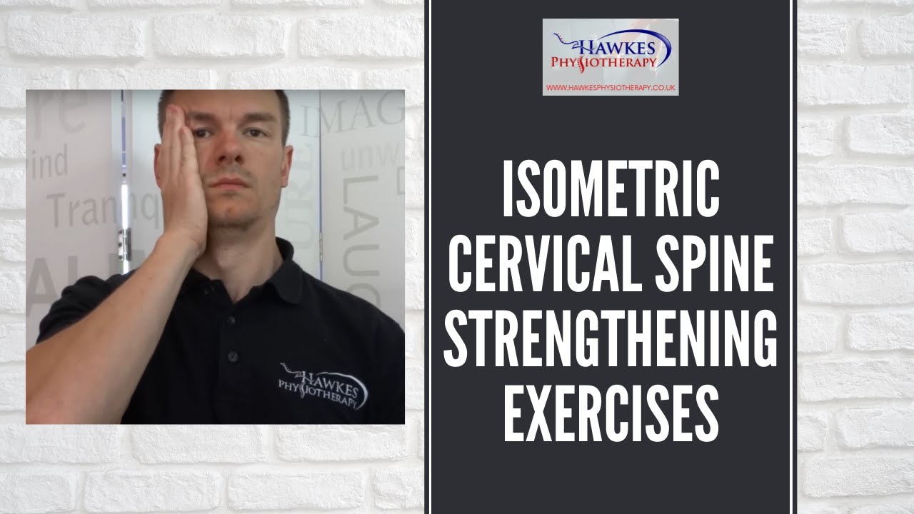 Isometric Cervical spine strengthening exercises: Basic neck ...