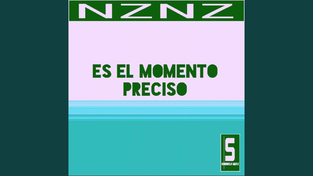 ES EL MOMENTO PRECISO - YouTube