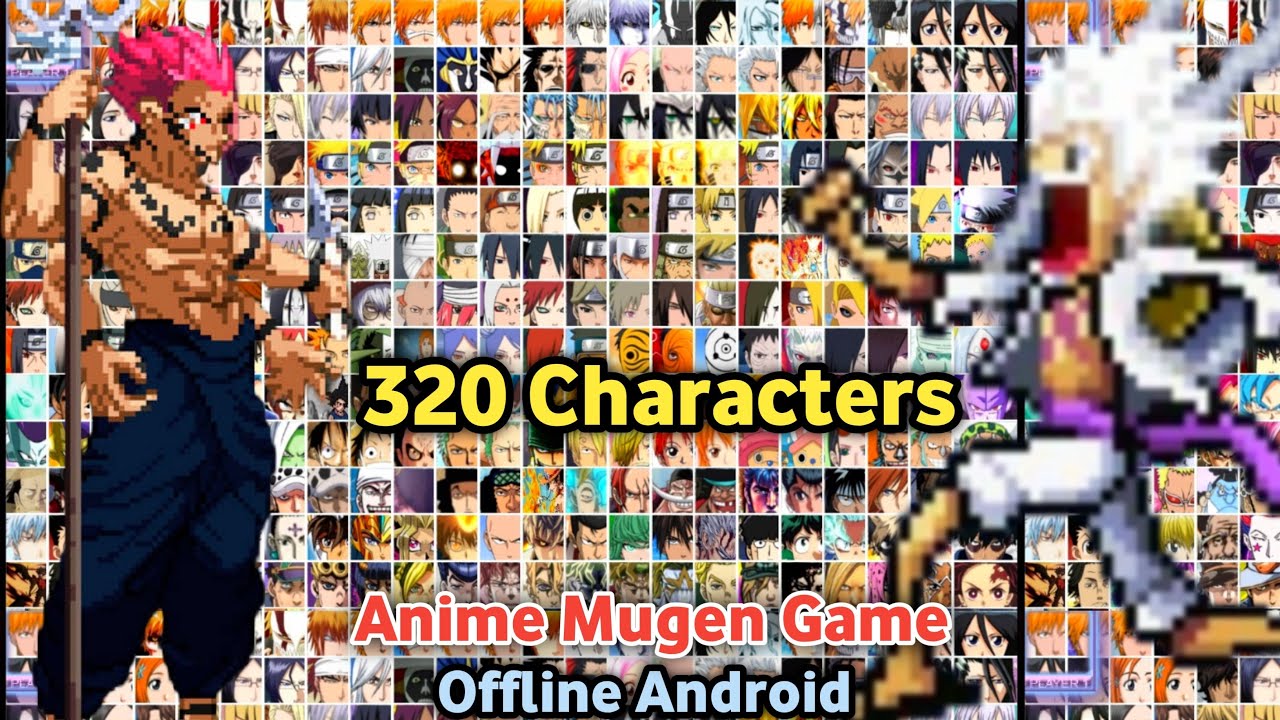 Anime Super Ultimate Mugen (300 Characters) Game Android - YouTube
