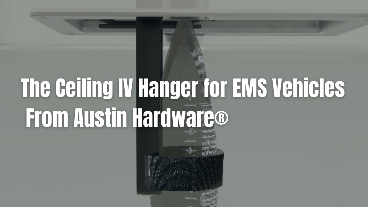 The Ceiling IV Hanger for EMS Vehicles | From Austin Hardware® - YouTube