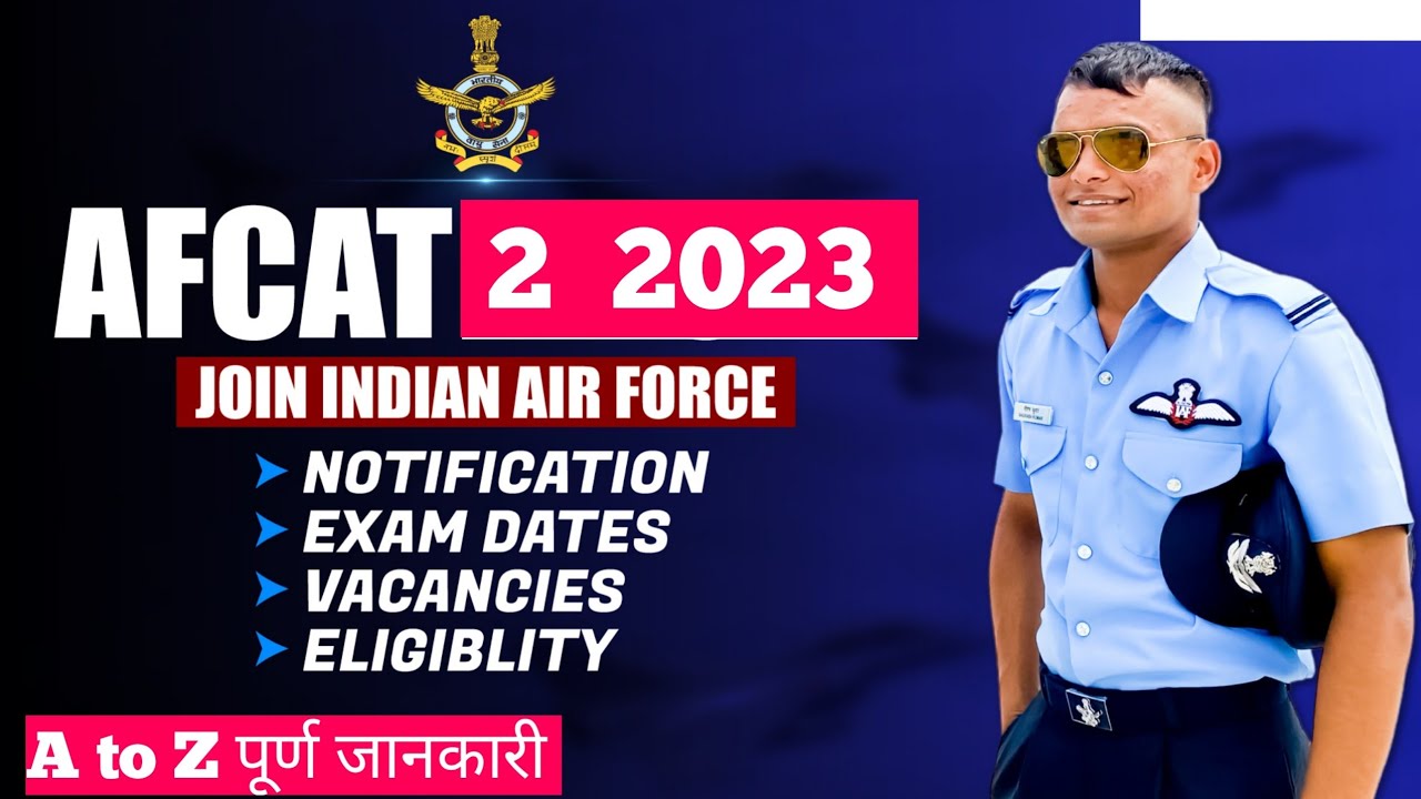 AFCAT 2 2023 Notification Out|Eligibility| Apply Online| Age limit|Form ...
