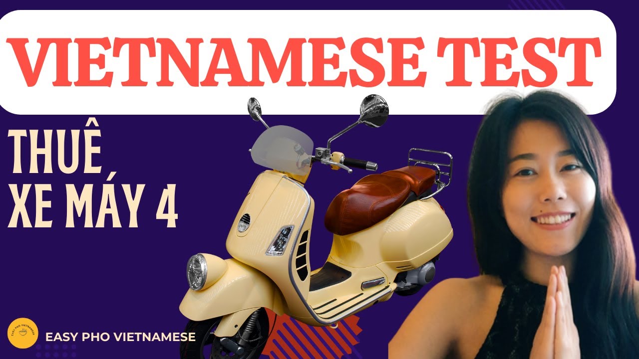 [Level A1] Vietnamese Test | Thuê Xe Máy 4 - YouTube