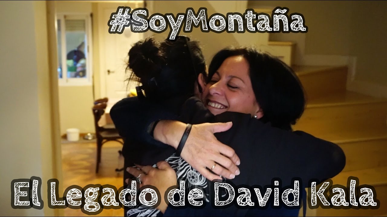 #SoyMontaña: El legado de David Kala - YouTube