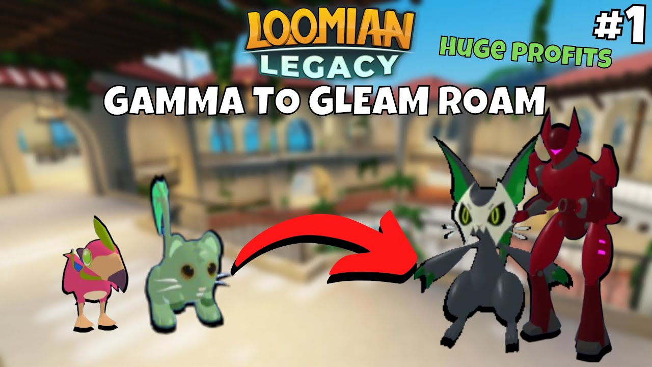 Gamma To Gleam Roam #1 | Loomian Legacy - YouTube