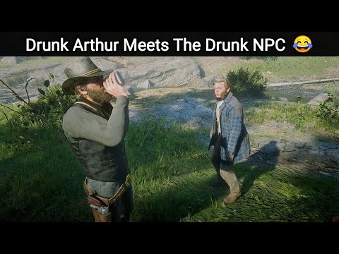 When Drunk Arthur Meets The Drunk Man Asking For Help - RDR2