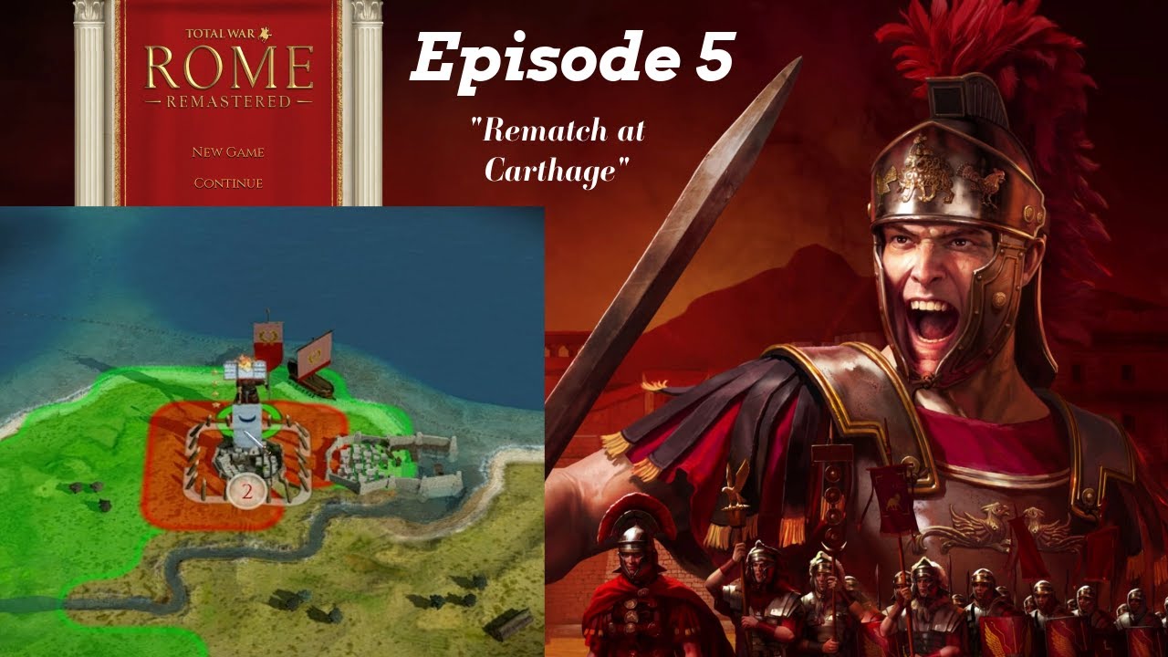 "Rematch at Carthage" - Total War Rome Remastered - Julii Campaign ...