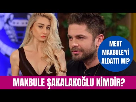 Survivor Makbule Şakalakoğlu kimdir? Mert Öcal ile sevgili mi?