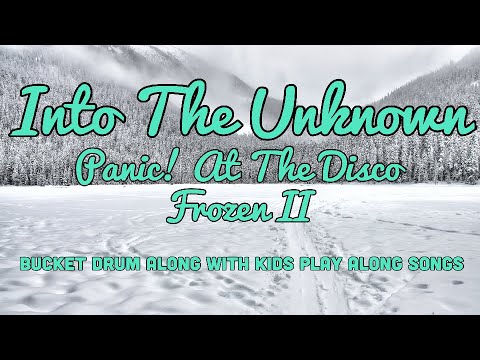 Into The Unknown Bucket Drumming - Panic! At The Disco from Frozen 2 ...