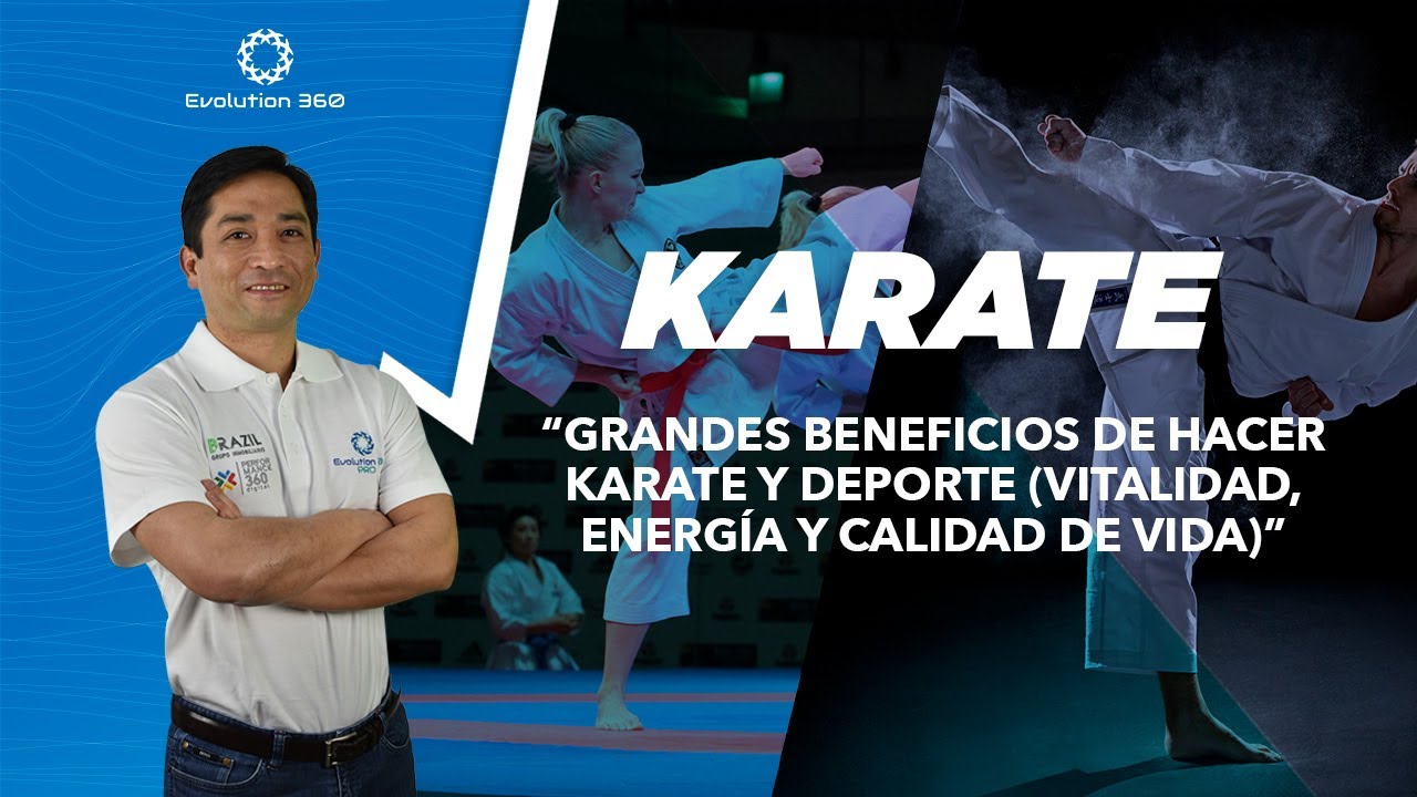 Grandes beneficios de hacer karate y deporte (vitalidad, energía y ...