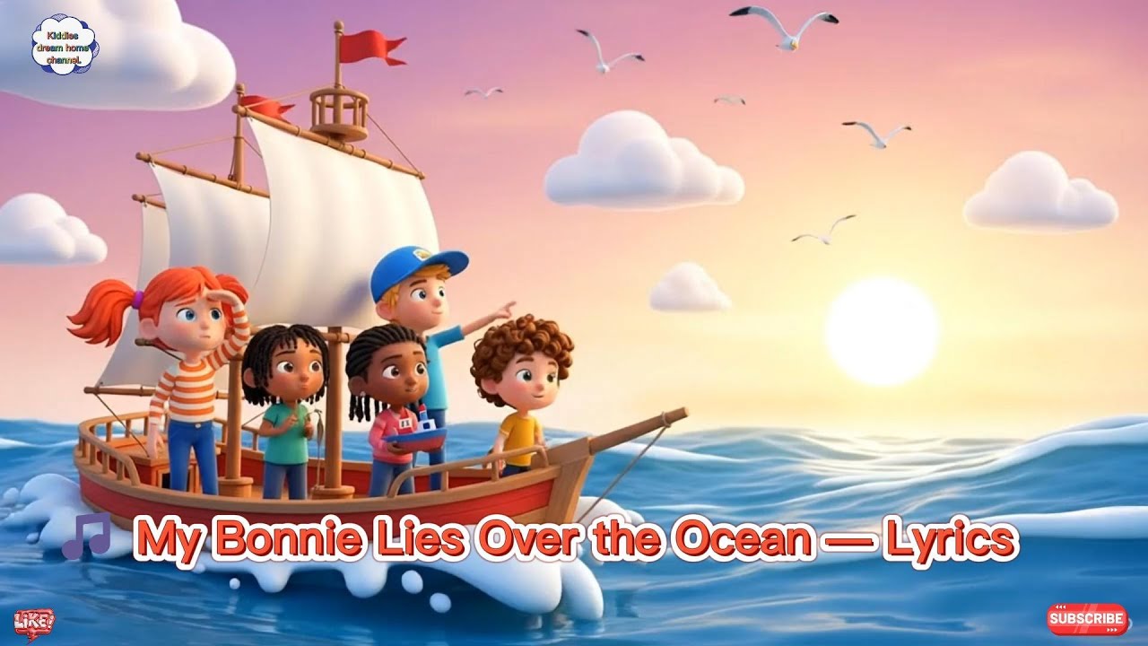 🌊 #My Bonnie Lies Over the Ocean-lyrics for kids - YouTube