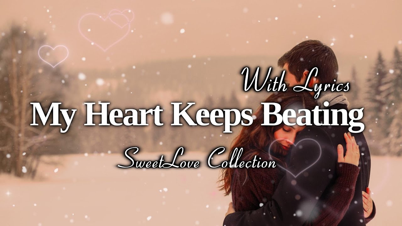 My Heart Keeps Beating - Romantic Love Song | Lyric Video - YouTube