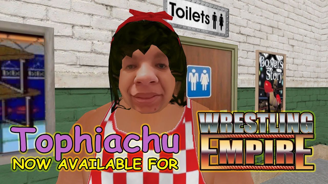 Wrestling Empire: Tophiachu - YouTube