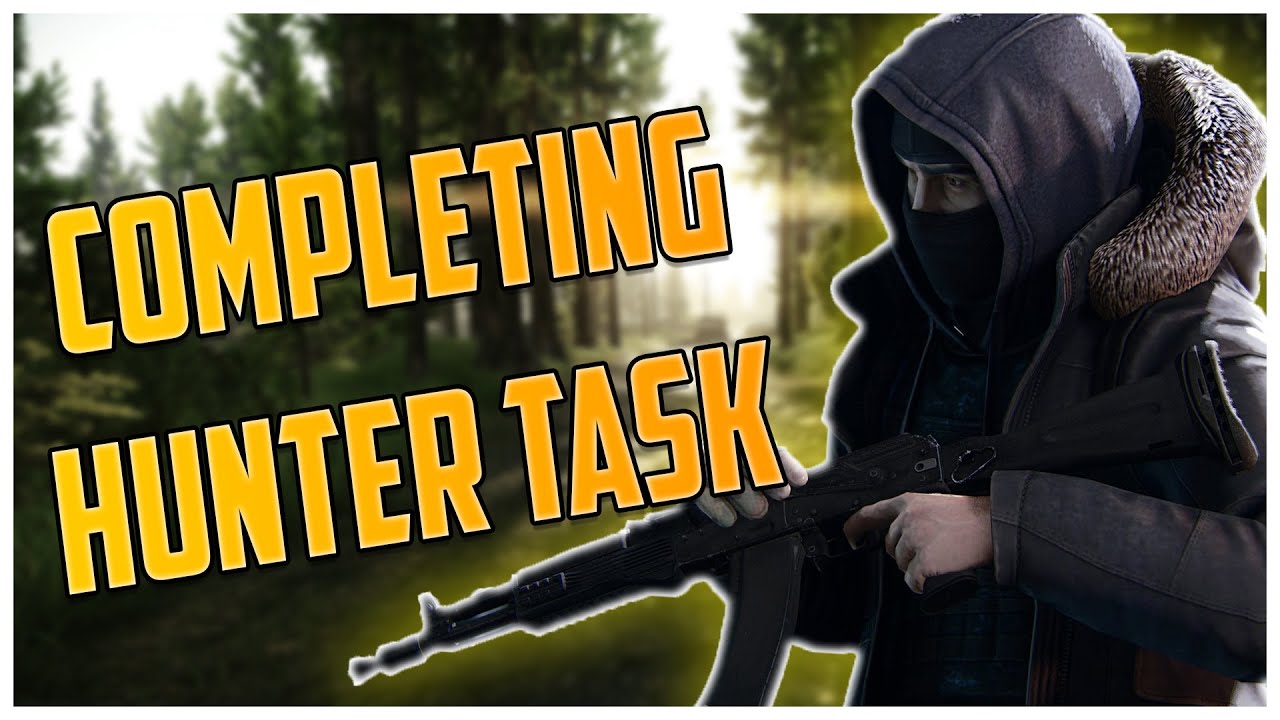 What Completing The Hunter Task Is Like | Escape from Tarkov - YouTube