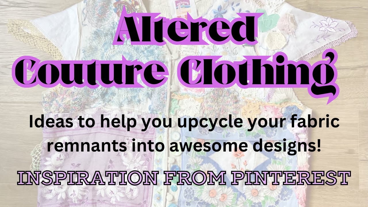Altered Couture Clothing - YouTube