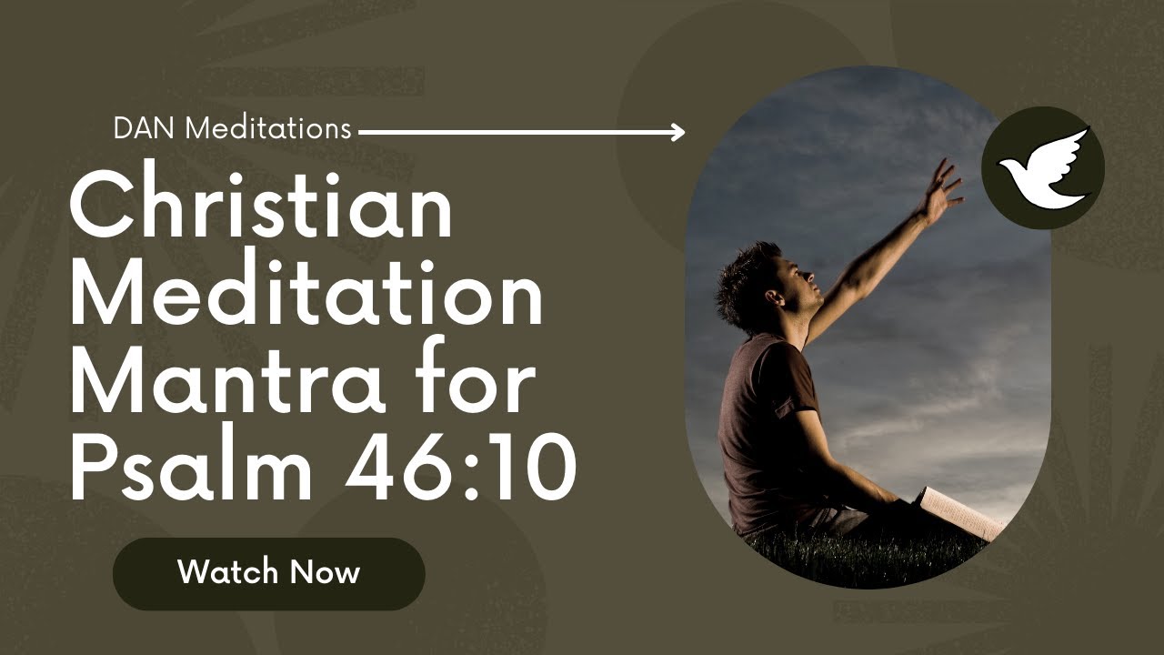 Christian Meditation - Mantra (Psalm 46:10) - 5 Minute Meditation - YouTube