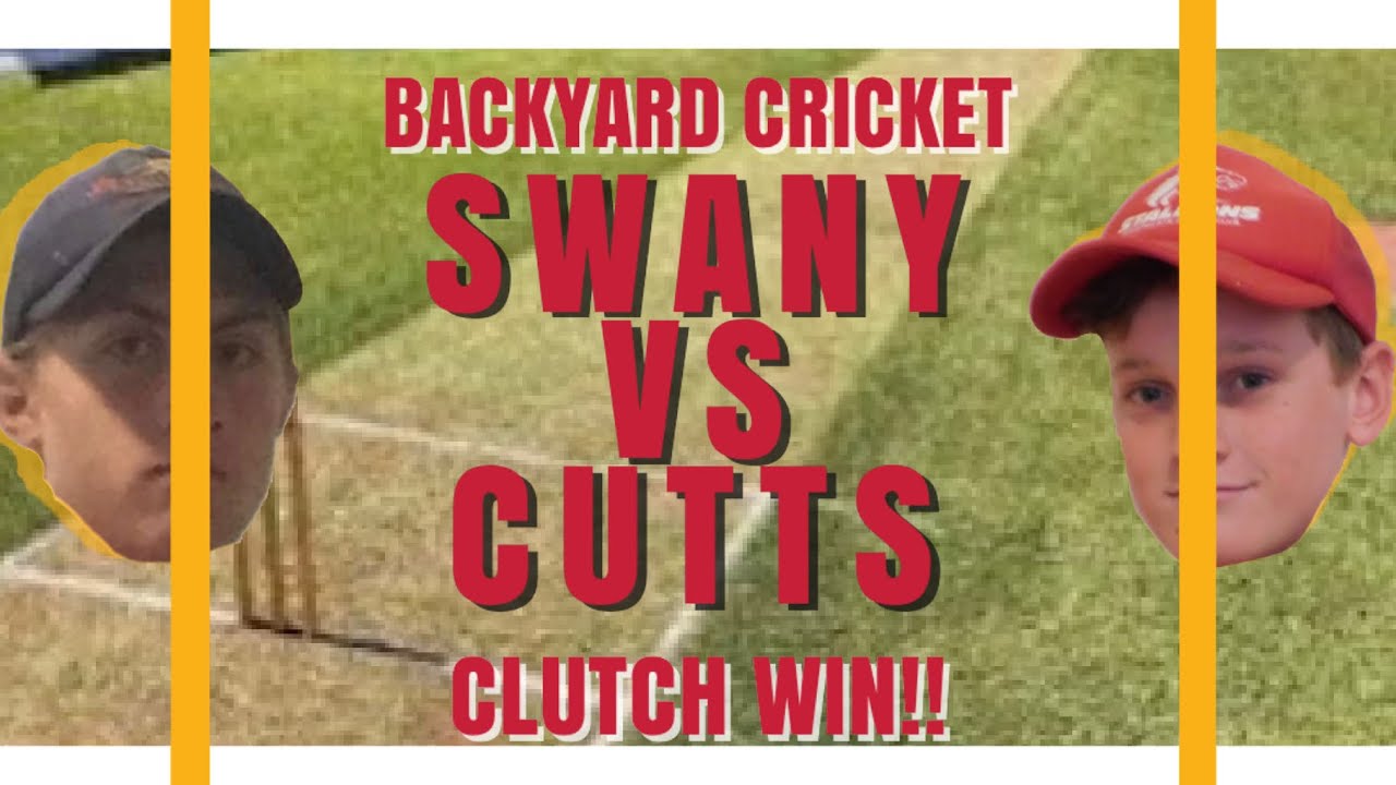 INTENSE SECOND INNINGS!!! BACKYARD CRICKET SWAN V CUTTS - YouTube
