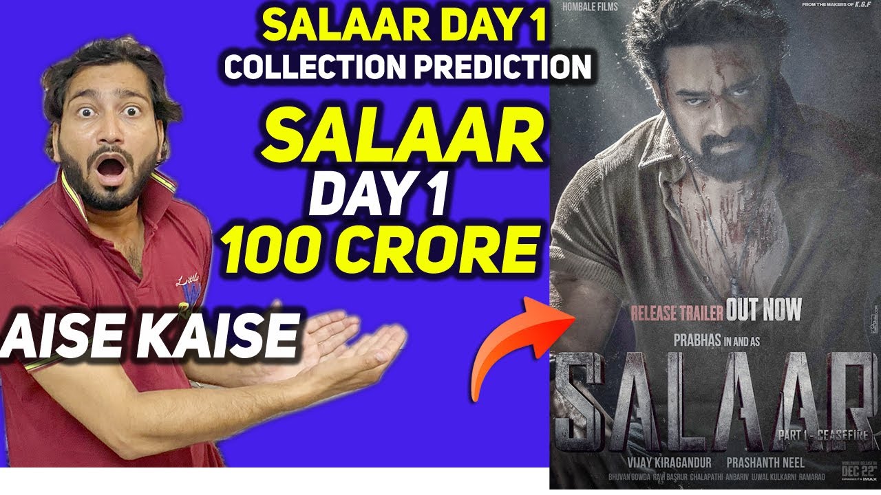 Salaar Day 1 Collection Prediction | Salaar Day 1 Box Office Collection ...