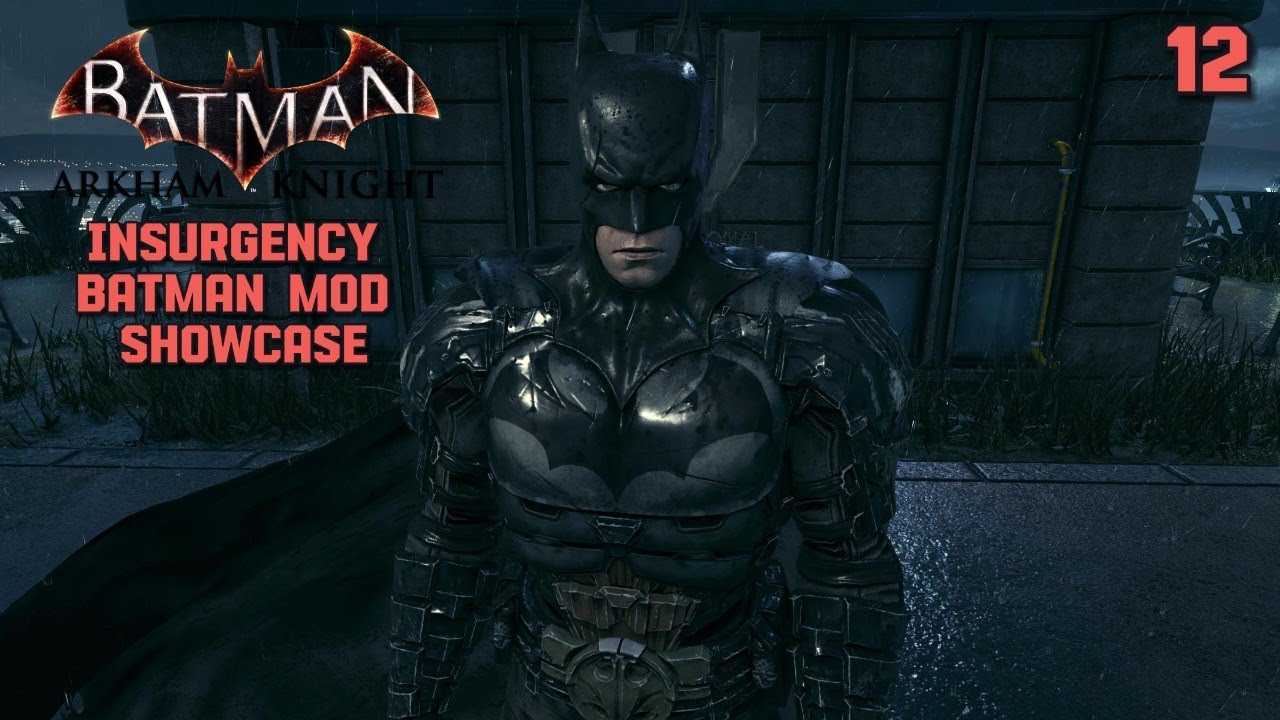 Batman Arkham Knight || Insurgency Batman Mod Showcase || Pc 4K 1080p ...