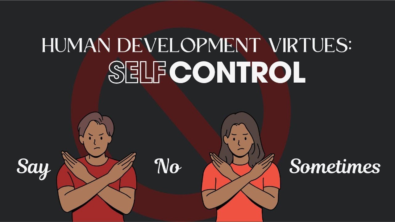 Human Development Virtues ||Self-control - YouTube