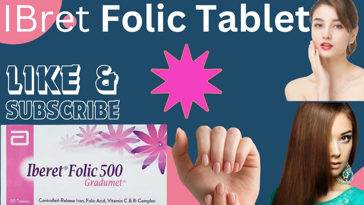 Ibret folic /Ibret folic 500 Tablet /Ibret folic for Hair ,Skin , Nails ...