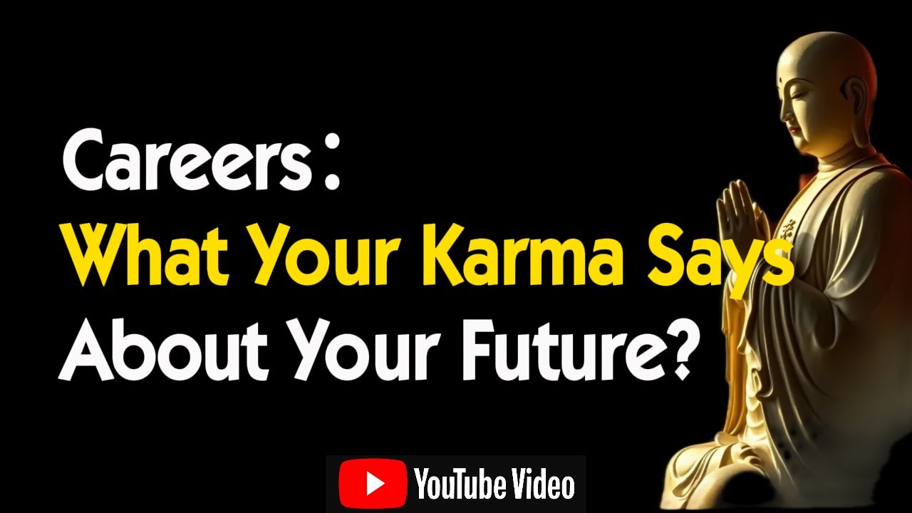 Careers： What Your Karma Says About Your Future：How Your Past Life Choices Shape Your Career ...