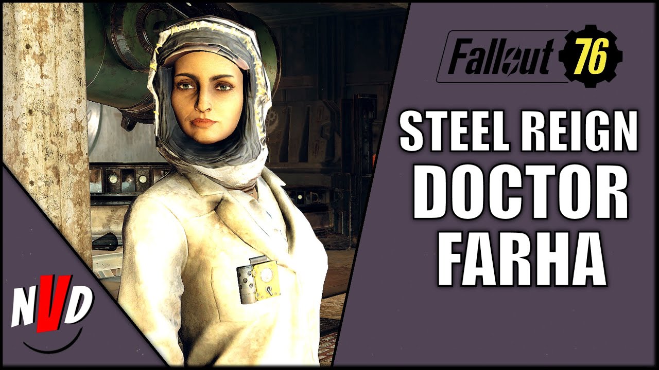 Fallout 76 Steel Reign Doctor Farha Brotherhood of Steel NPC - YouTube
